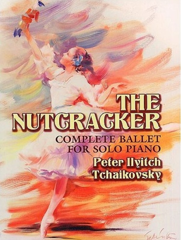 The Nutcracker: Complete Ballet Piano by Tchaikovsky – Music2u.com.au