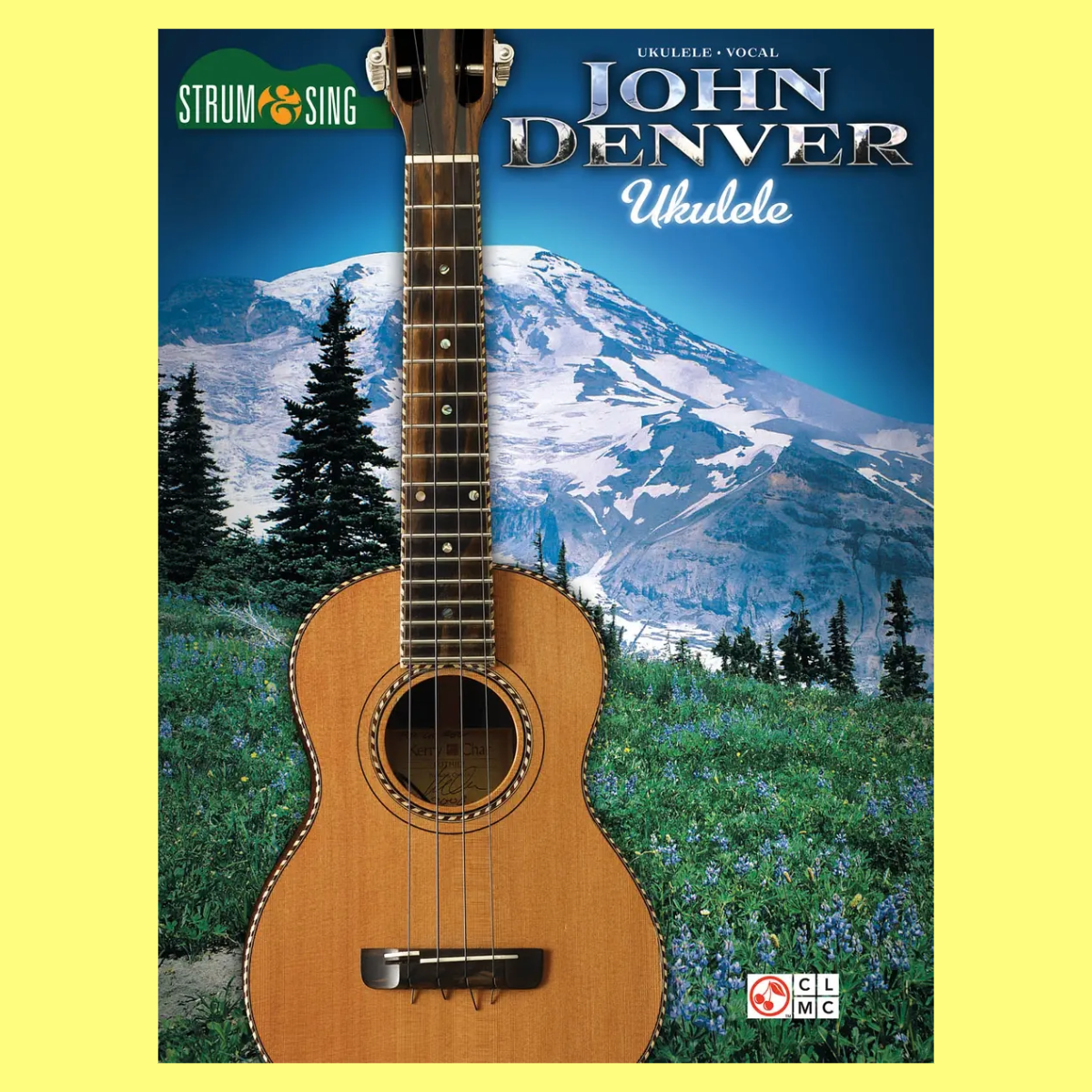 John Denver Strum & Sing Ukulele Book (43 Songs) – Music2u.com.au