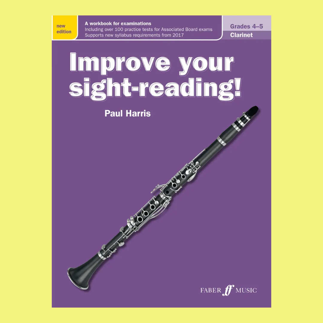 Improve Your Sight Reading - Clarinet Grades 4-5 Book (New Edition ...