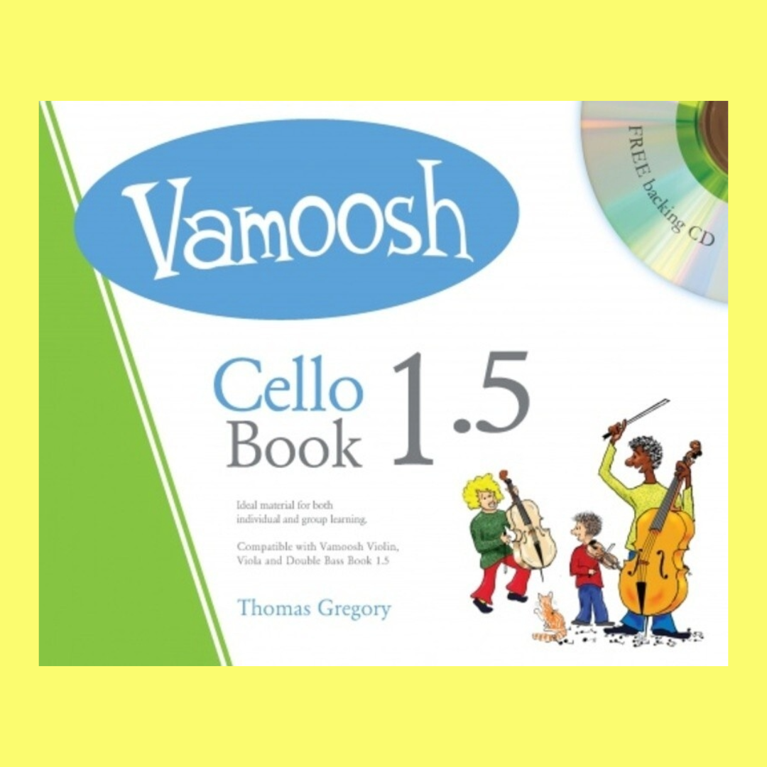 Thomas Gregory - Vamoosh Cello Book 1.5 (Book/CD) – Music2u.com.au