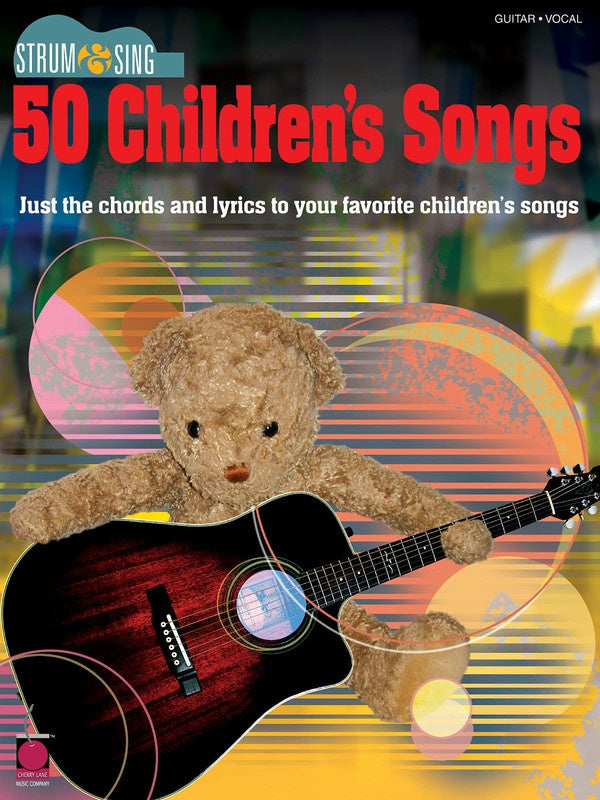 50 Children's Songs Strum And Sing With Chords Lyrics Book – Music2u.com.au