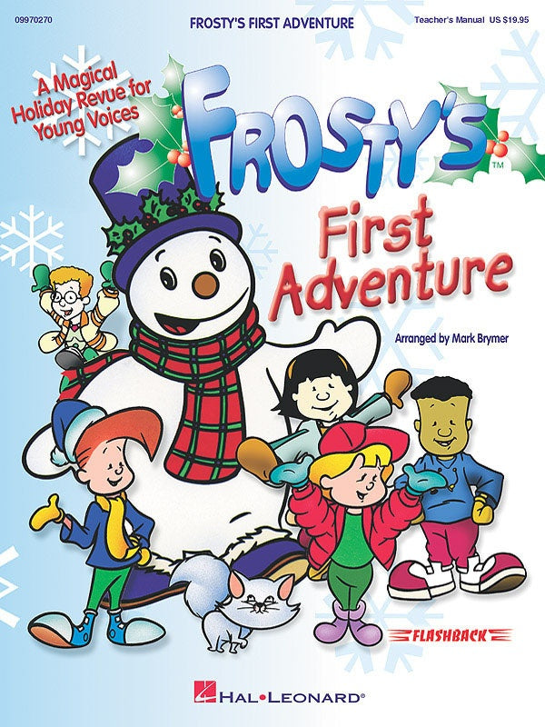 Frosty s First Adventure (Christmas Musical Grades 1-6) Teacher Manual ...