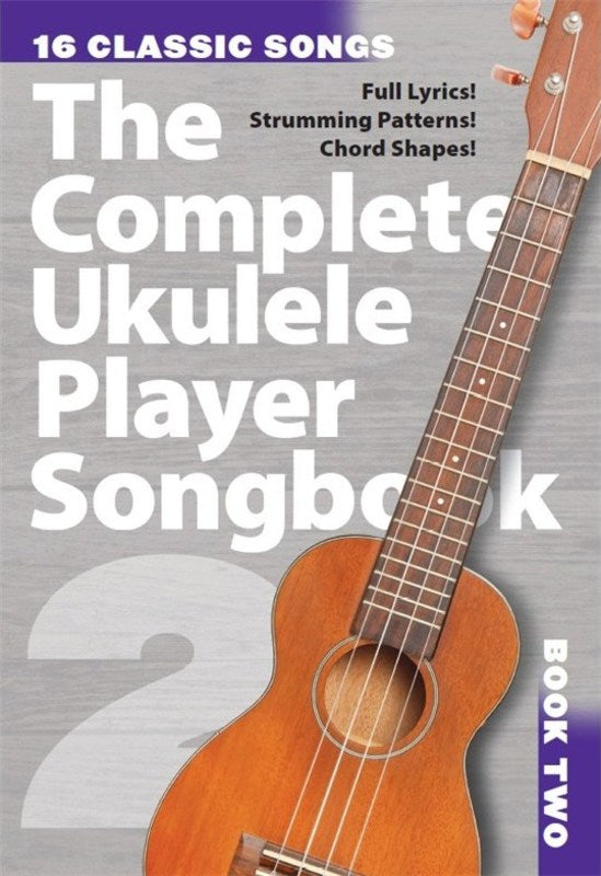 Complete Ukulele Player Songbook 2 – Music2u.com.au