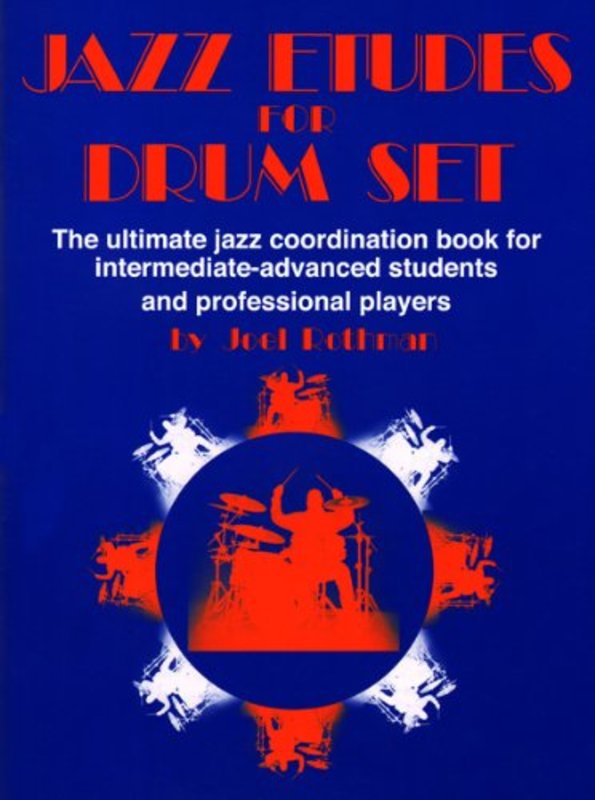 Joel Rothman - Jazz Etudes For Drum Set Book – Music2u.com.au