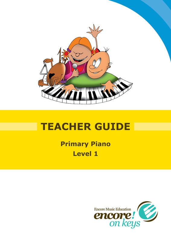 Encore On Keys - Primary Piano Level 1 Teacher's Guide Book – Music2u ...