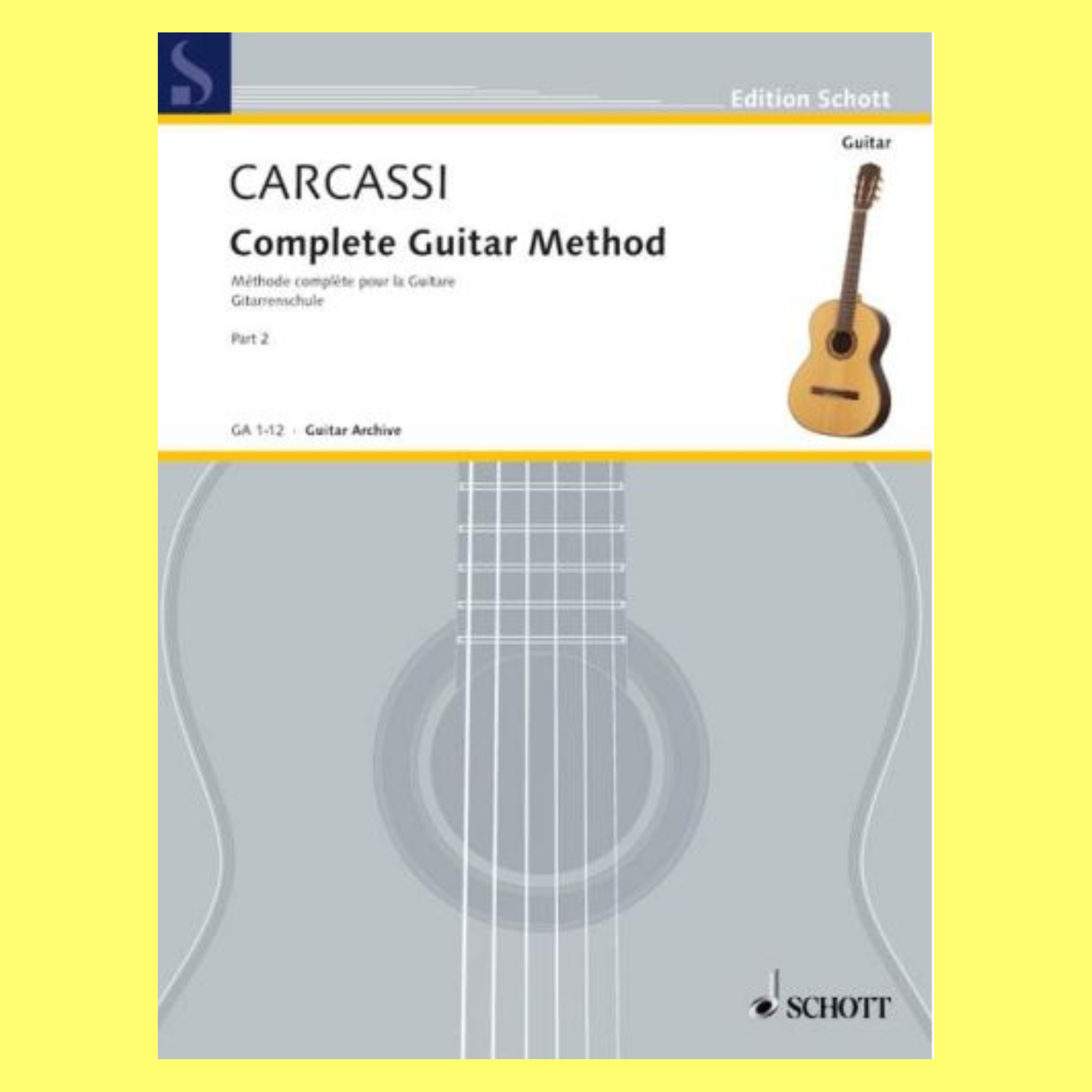 Matteo Carcassi - Complete Guitar Method Part 2 Book (English Edition ...