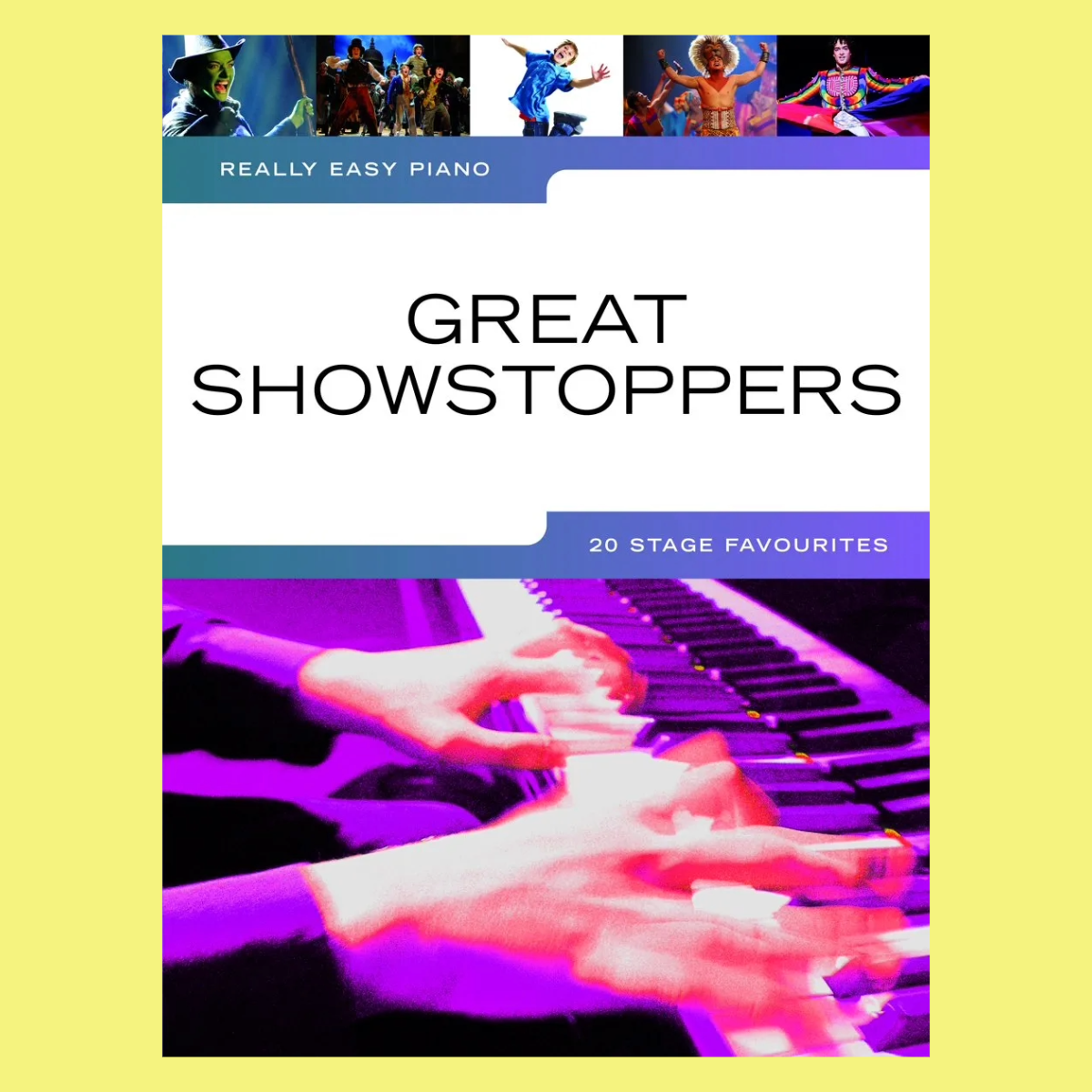 Great Showstoppers - Really Easy Piano Book - 20 Popular Musical Hits ...