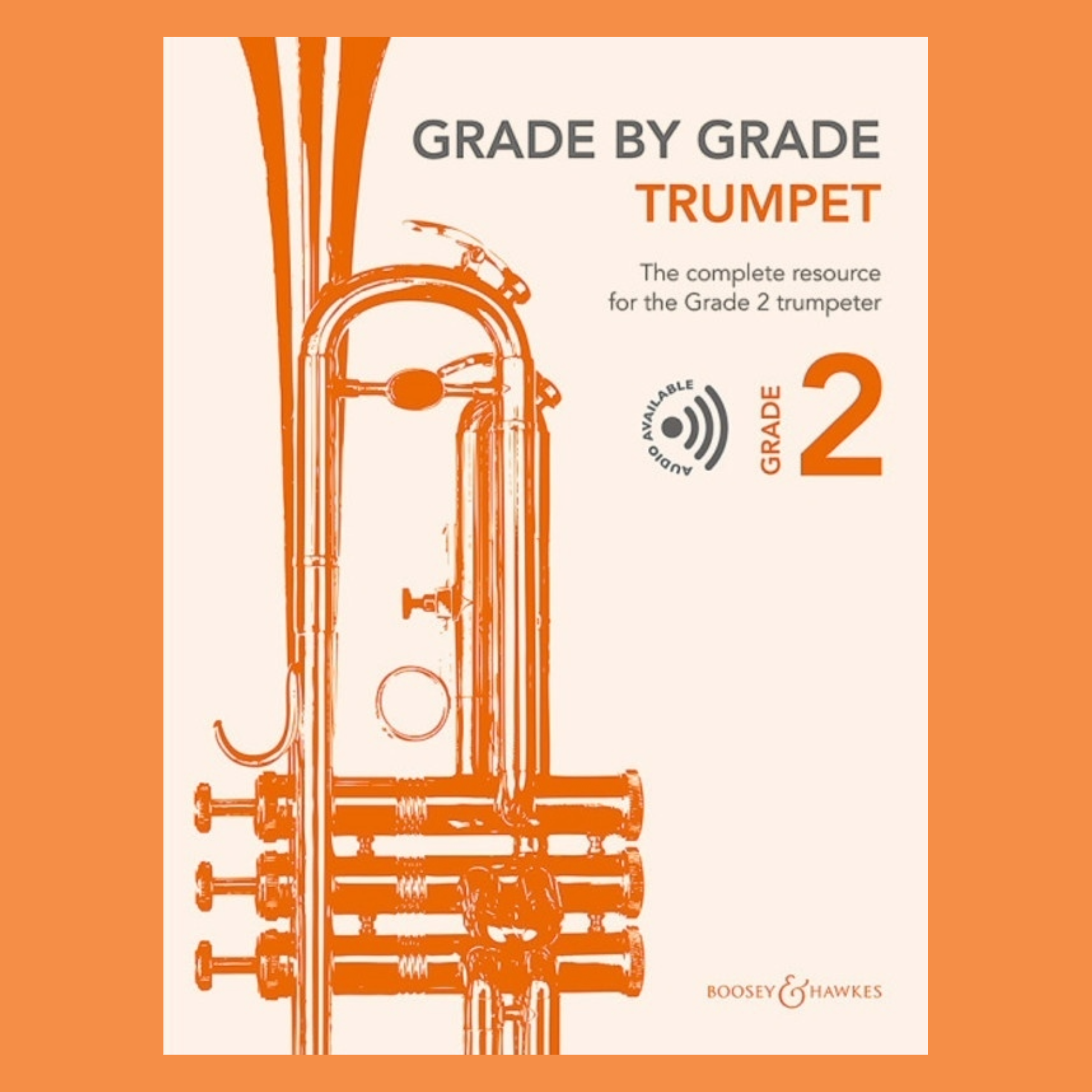 Grade By Grade Trumpet Grade 2 Book/Online Audio – Music2u.com.au