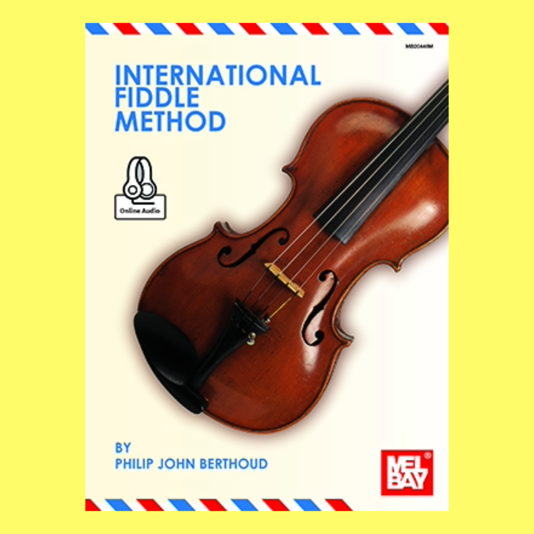 Fiddle Around the World: A Comprehensive Method Book for Global Styles ...
