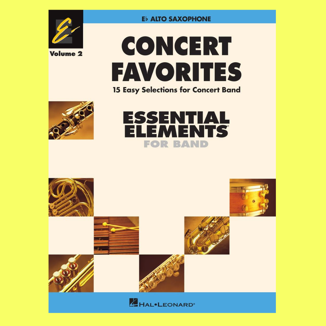 Essential Elements Concert Favorites - Eb Alto Saxophone Volume 2 Book ...