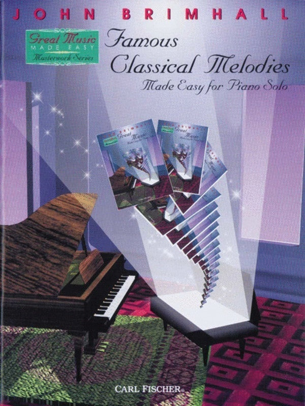 John Brimhall - Famous Classical Melodies Made Easy for Piano Solo Boo ...