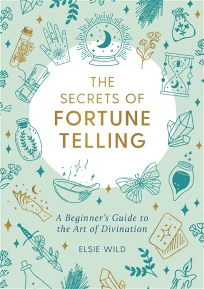 The Secrets of Fortune Telling Book : A Beginner's Guide to the Art of ...