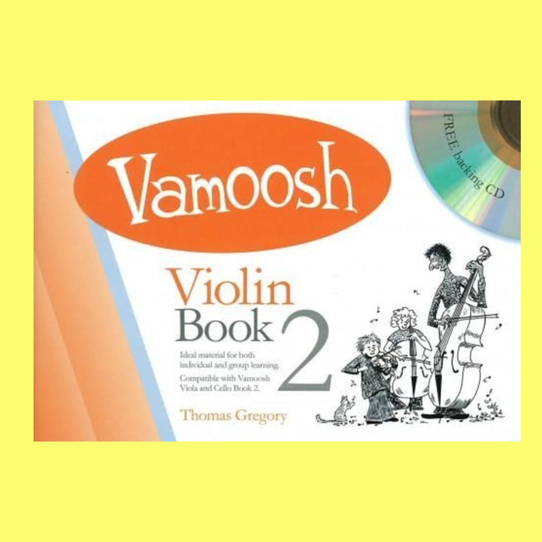 Thomas Gregory - Vamoosh Violin Book 2 (Book and CD) – Music2u.com.au