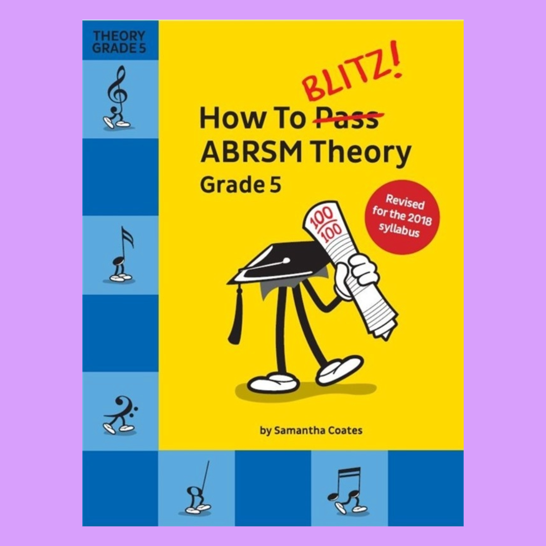 How To Blitz ABRSM Theory Grade 5 Book (2018 Edition) – Music2u.com.au