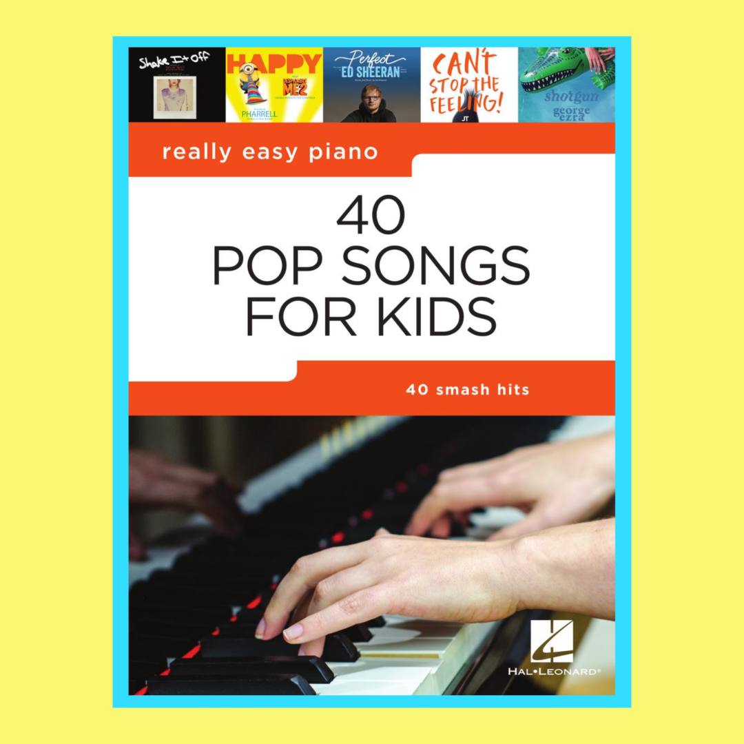 40 Pop Songs for Kids - Really Easy Piano Book – Music2u.com.au