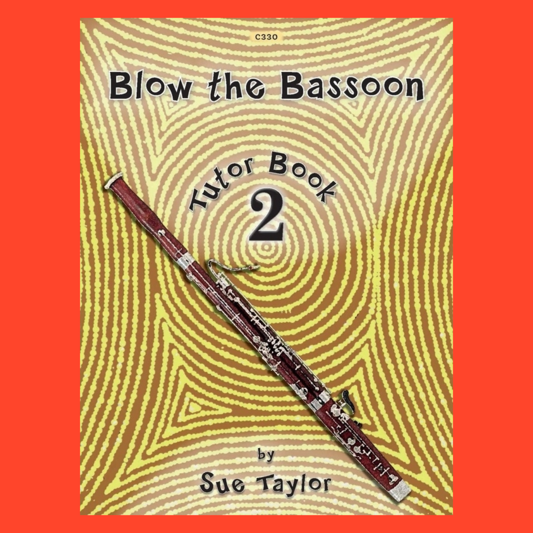 Blow The Bassoon - Book 2 Tutor Book (2023) – Music2u.com.au