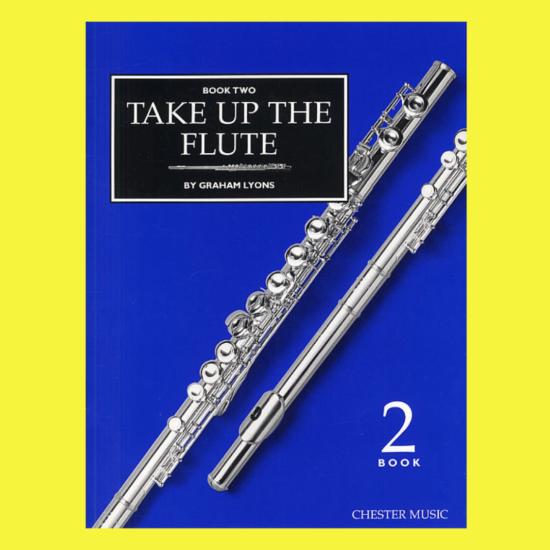 Gradeaham Lyons - Take Up The Flute Book 2 – Music2u.com.au