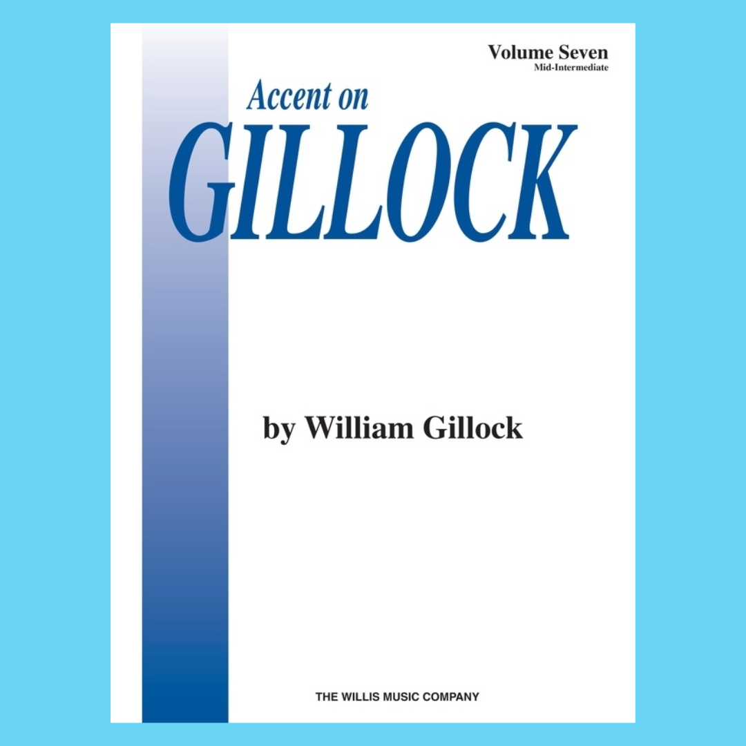 Accent on Gillock - Piano Volume 7 Book – Music2u.com.au