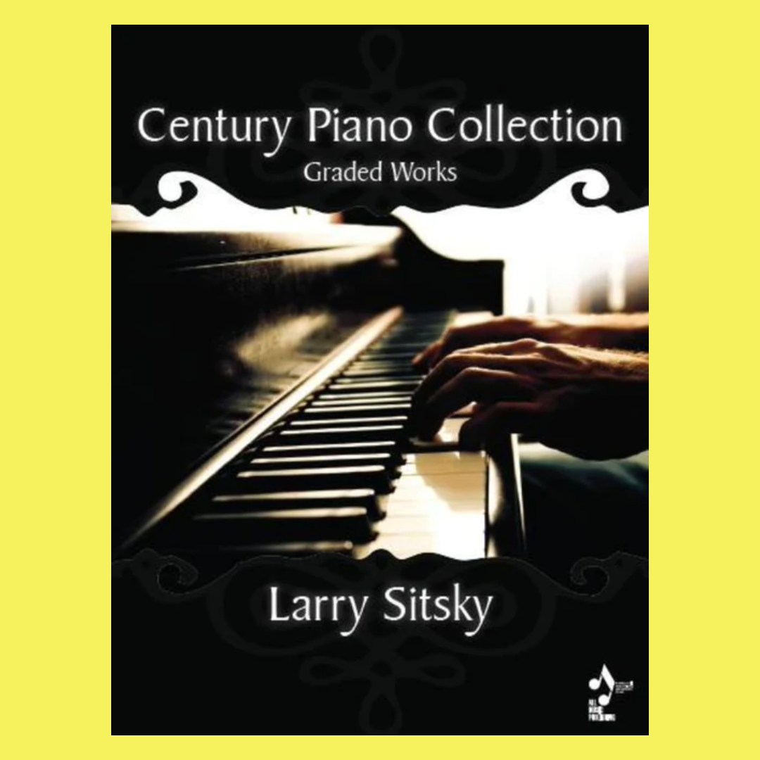 Larry Sitsky - Century Piano Collection Volume 1 Book – Music2u.com.au