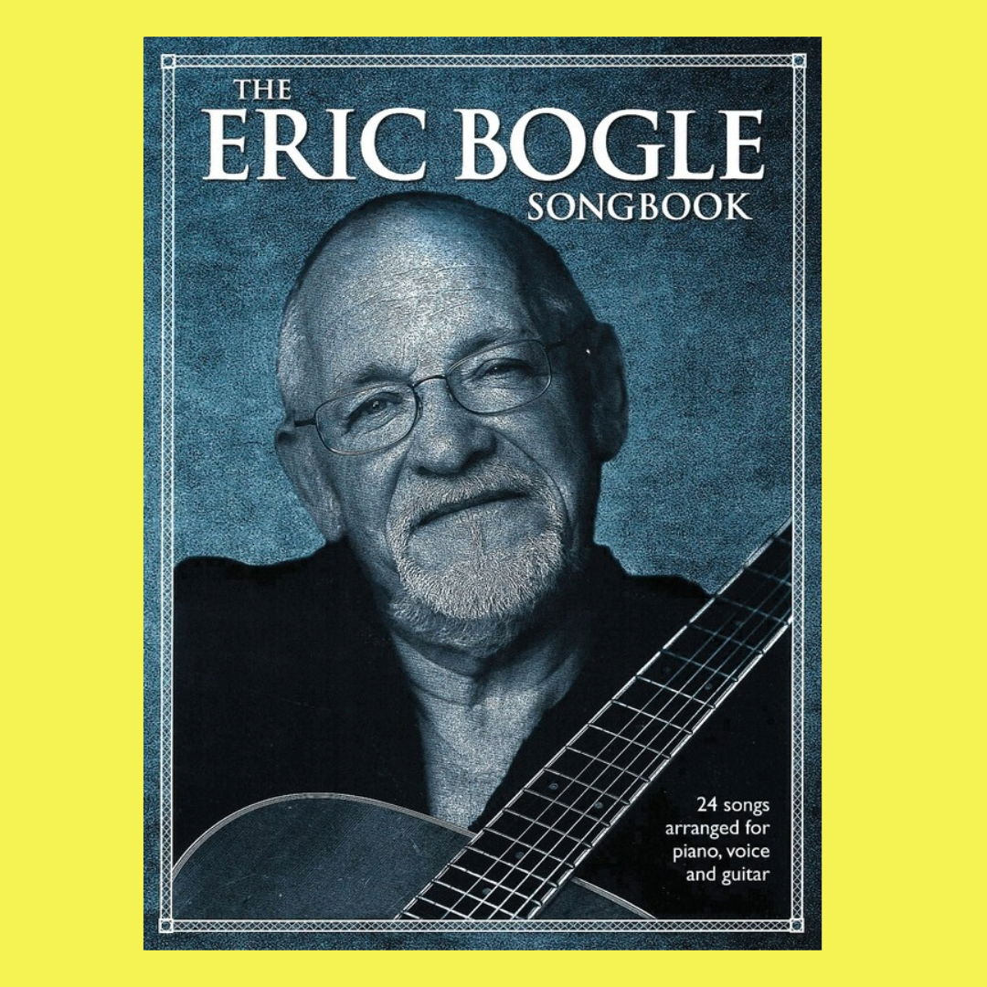 Eric Bogle PVG Songbook: Lyrics, Chords & Sheet Music – Music2u.com.au