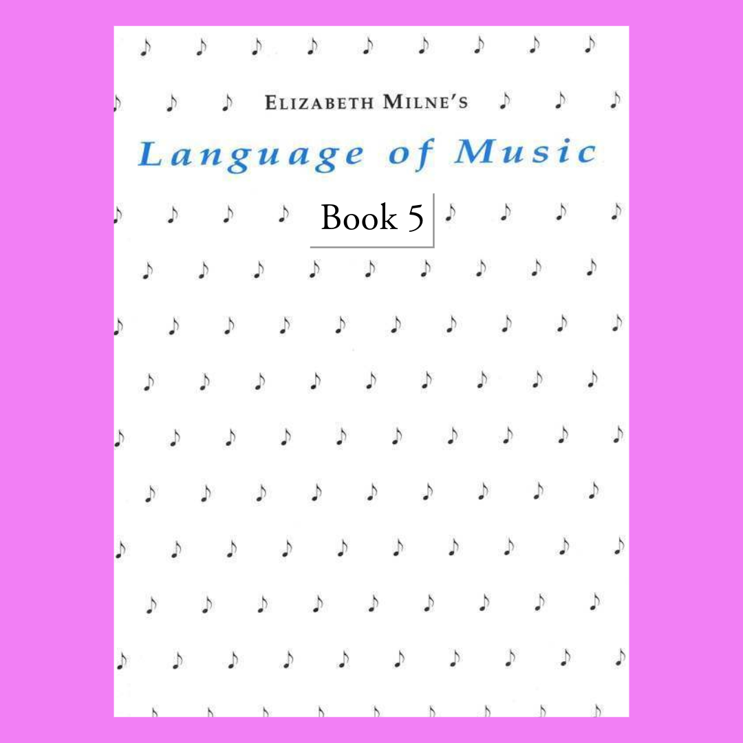 Elizabeth Milne - Language Of Music Book 5 – Music2u.com.au