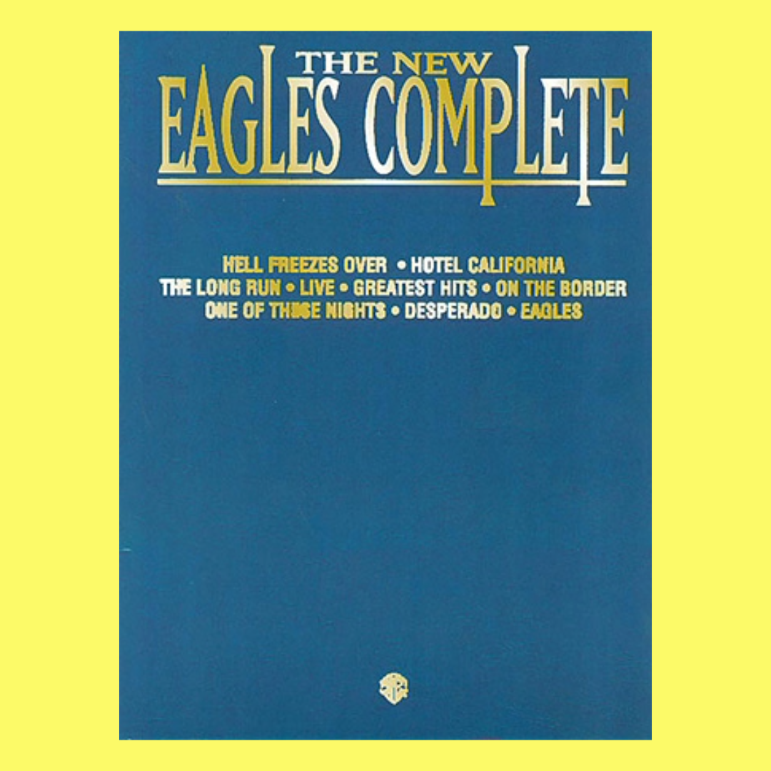 Eagles Complete Songbook: 67 Songs for PVG – Music2u.com.au