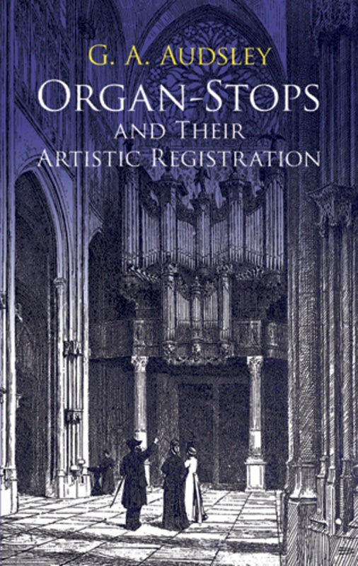 Organ Stops And Their Artistic Registration – Music2u.com.au