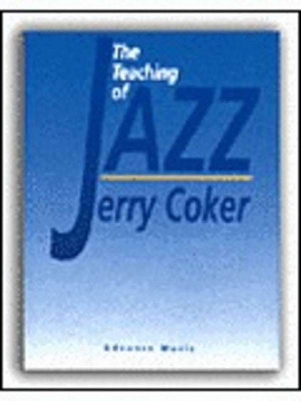 Jerry Coker - The Teaching Of Jazz – Music2u.com.au