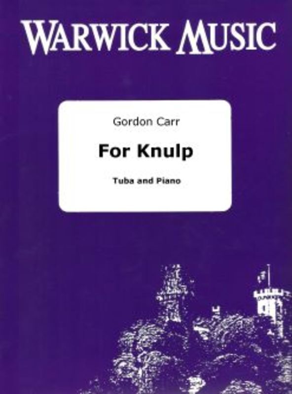 Gordon Carr - For Knulp For Tuba and Piano Sheet Music – Music2u.com.au